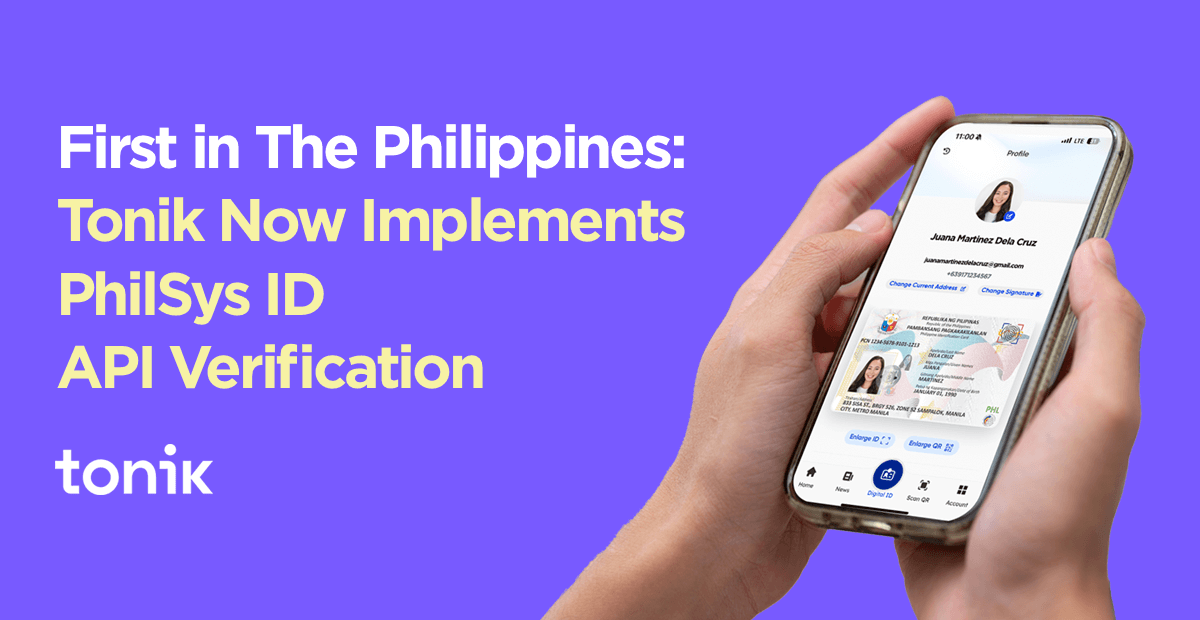 Leading the Way: Tonik becomes first digital bank to implement PhilSys ...